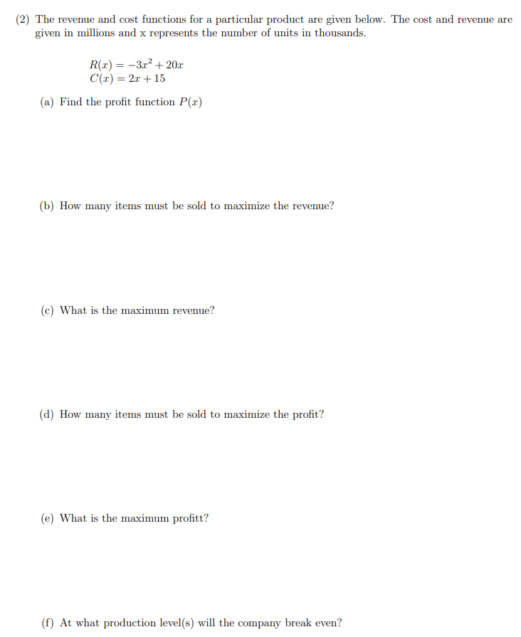 Solved (2) The revenue and cost functions for a particular | Chegg.com
