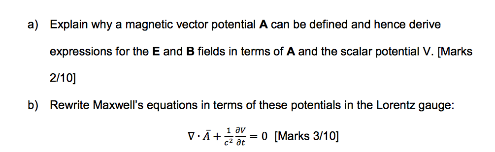 Solved a) Explain why a magnetic vector potential A can be | Chegg.com