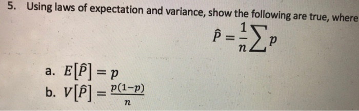 Solved 5. Using laws of expectation and variance, show the | Chegg.com
