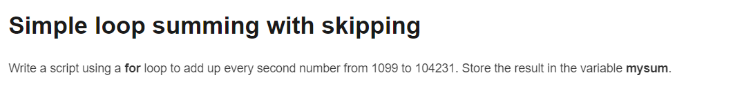 Solved Simple loop summing with skipping Write a script | Chegg.com