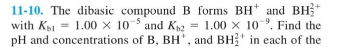 Solved Find the pH of B, BH+, and BH2 2+ in each of the | Chegg.com