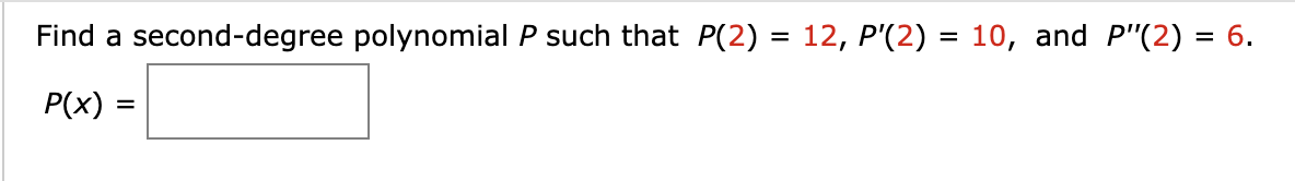 Solved Find a second-degree polynomial P such that P(2) = | Chegg.com