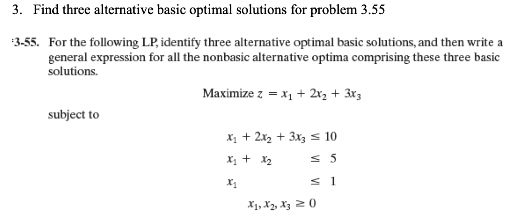 Solved 3. Find three alternative basic optimal solutions for | Chegg.com