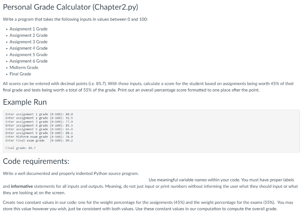 Solved Personal Grade Calculator (Chapter2.py) Write a | Chegg.com Solved Personal Grade Calculator (Chapter2.py) Write a | Chegg.com