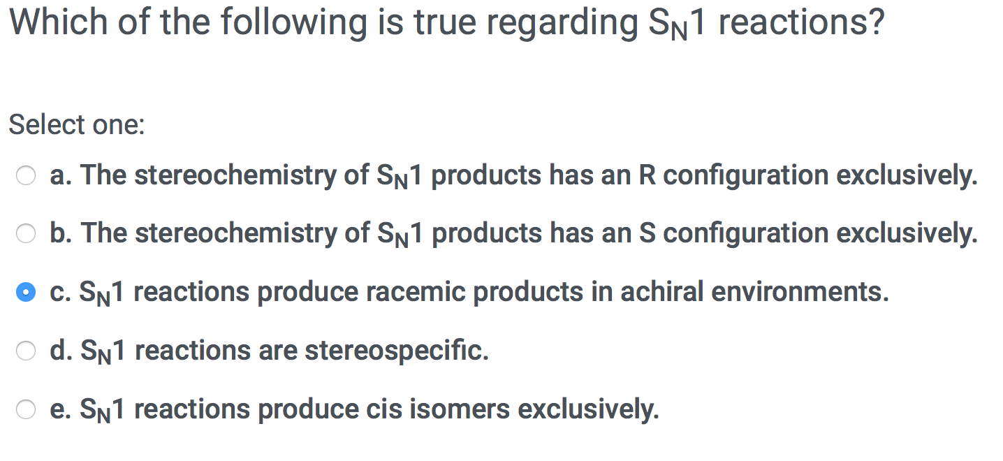 Solved Which of the following is true regarding Sn1 | Chegg.com