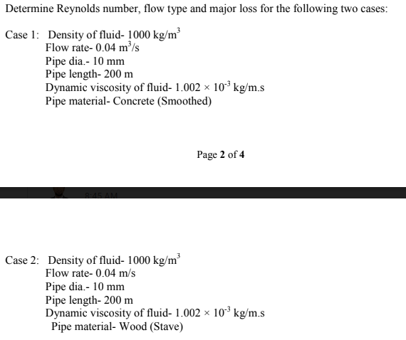 Solved Determine Reynolds number, flow type and major loss | Chegg.com