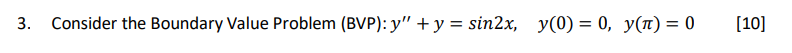 Solved 3. Consider the Boundary Value Problem (BVP): \\( | Chegg.com