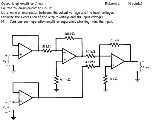 Solved Operational Amplifier Circuit: Elaborate. For the | Chegg.com