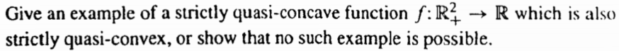 Solved Give an example of a strictly quasi-concave function | Chegg.com