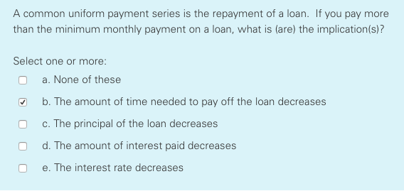 Solved A common uniform payment series is the repayment of a | Chegg.com
