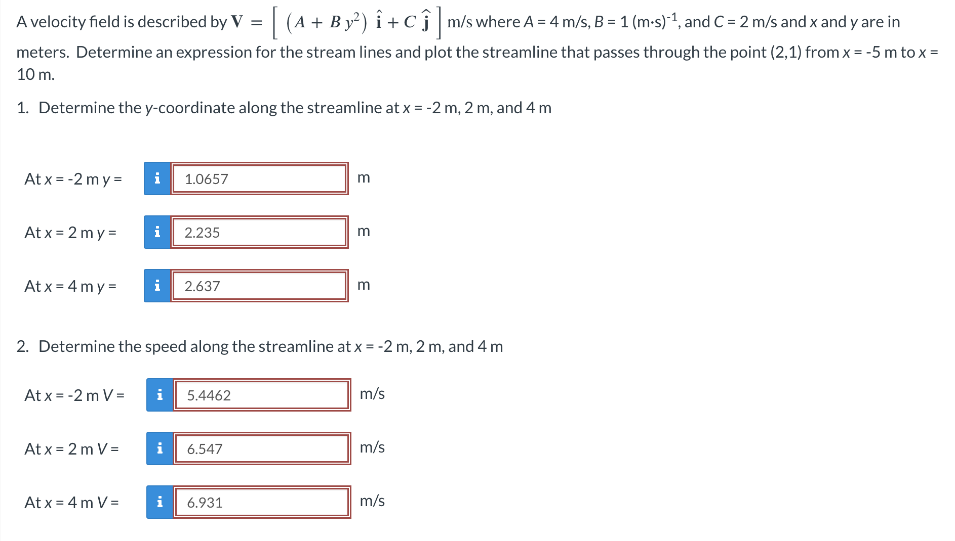 Solved A velocity field is described by V=[(A+By2)i^+Cj^]m/s | Chegg.com