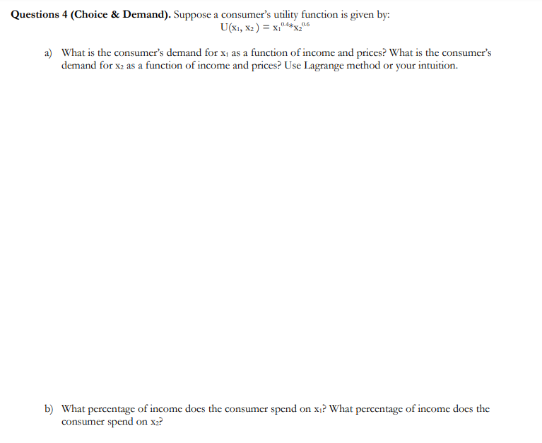 Solved Questions 4 (Choice & Demand). Suppose a consumer's | Chegg.com