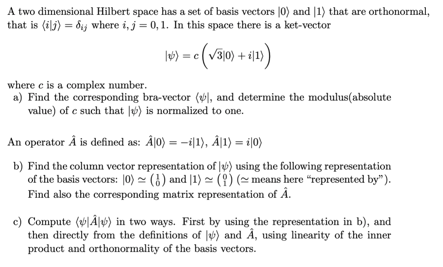 Solved A two dimensional Hilbert space has a set of basis | Chegg.com