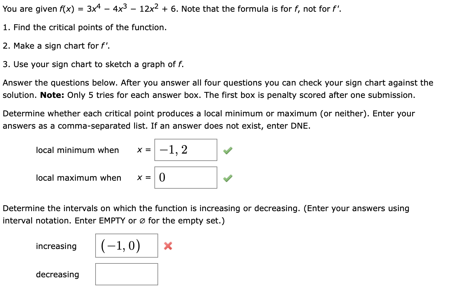 Solved You are given f(x) = 3x4 - 4x3 – 12x2 + 6. Note that | Chegg.com