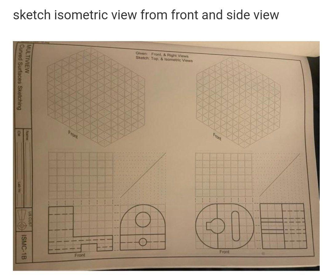 Solved sketch isometric view from front and side view Given: | Chegg.com Solved sketch isometric view from front and side view Given: | Chegg.com
