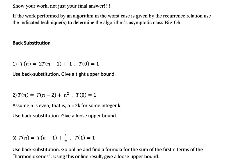Solved Show your work, not just your final answer!!!! If the | Chegg.com
