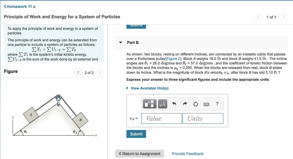 Solved KHomework 11 a Principle of Work and Energy for a | Chegg.com