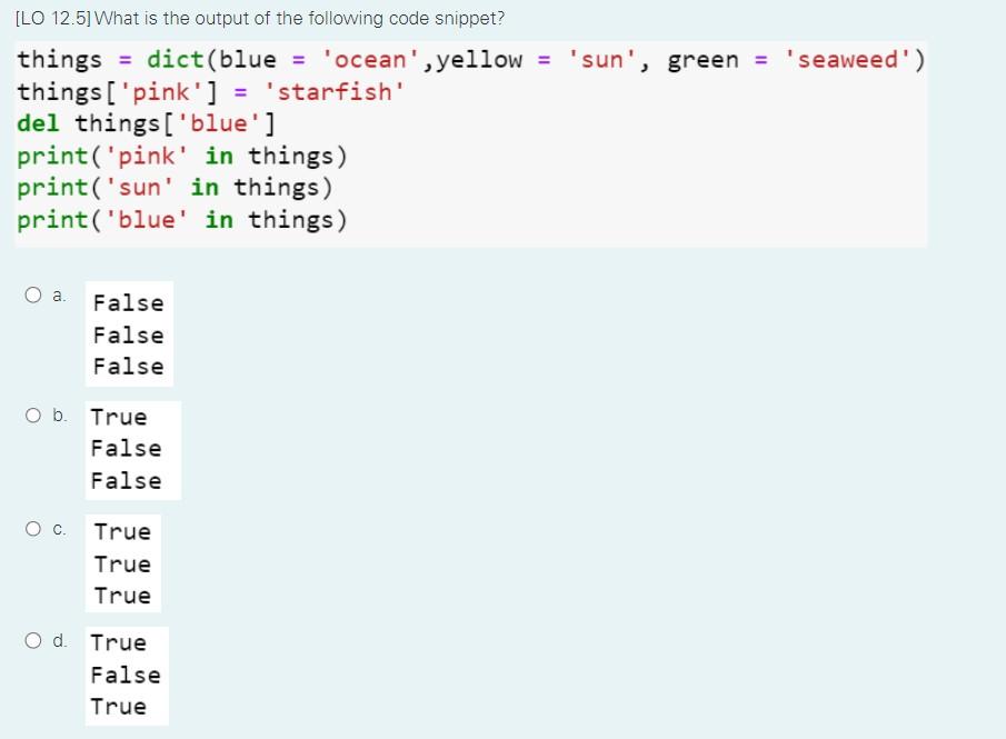 Solved [LO 12.5] What is the output of the following code | Chegg.com