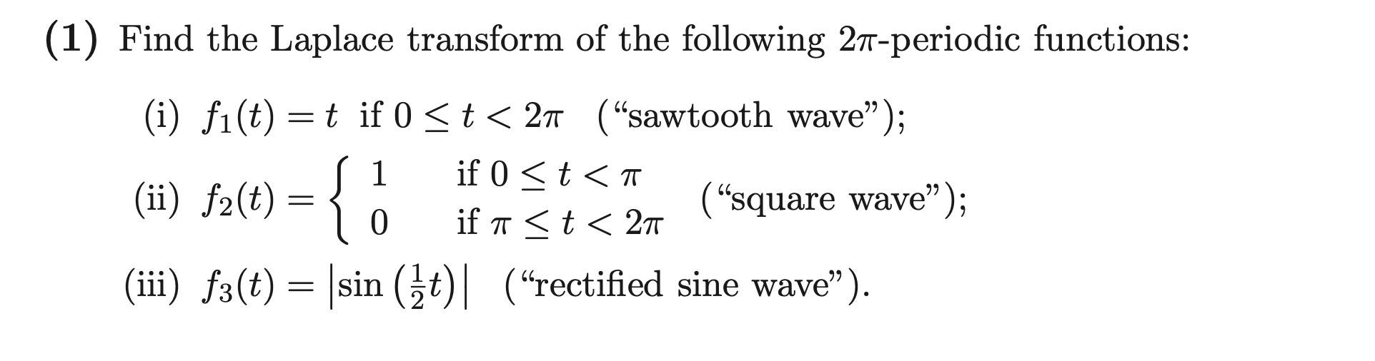 Solved 1) Find the Laplace transform of the following | Chegg.com