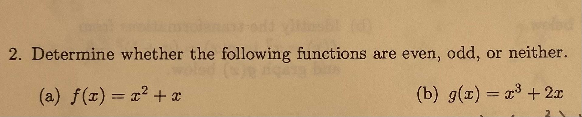 Solved 2. Determine whether the following functions are | Chegg.com