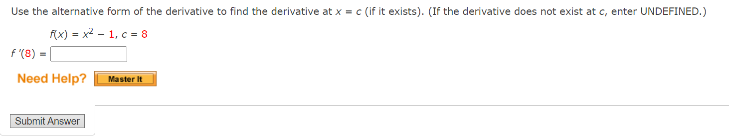 Solved Use the alternative form of the derivative to find | Chegg.com
