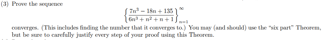 (3) Prove the sequence {6n3+n2+n+17n3−18n+135}n=1∞ | Chegg.com