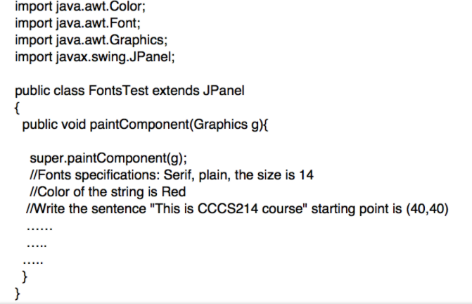 Solved Complete the following code to draw a string with | Chegg.com