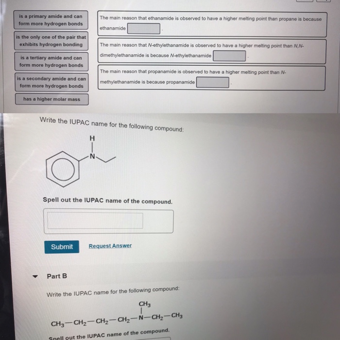 Solved is a primary amide and can form more hydrogen bonds | Chegg.com
