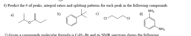 Solved Predict the # of peaks, integral ratios and splitting | Chegg.com