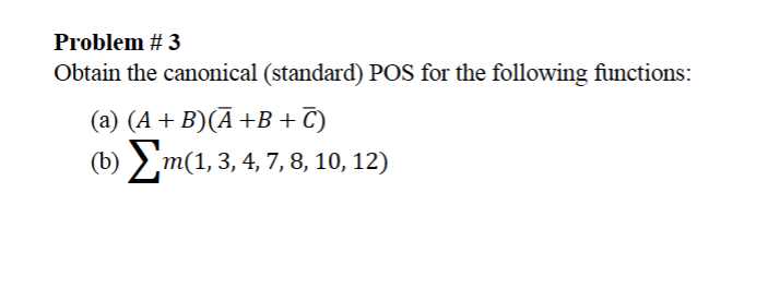 Solved Problem \# 3 Obtain the canonical (standard) POS for | Chegg.com