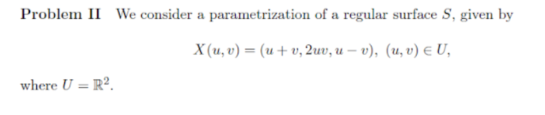 Solved Problem II We consider a parametrization of a regular | Chegg.com