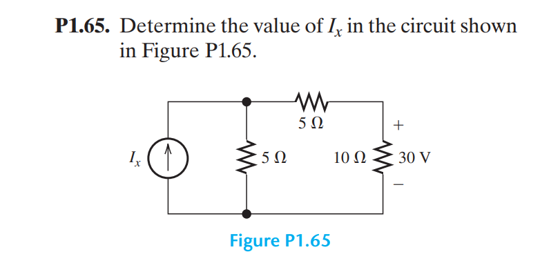 Solved P1.65. Determine the value of Ix in the circuit shown | Chegg.com Solved P1.65. Determine the value of Ix in the circuit shown | Chegg.com