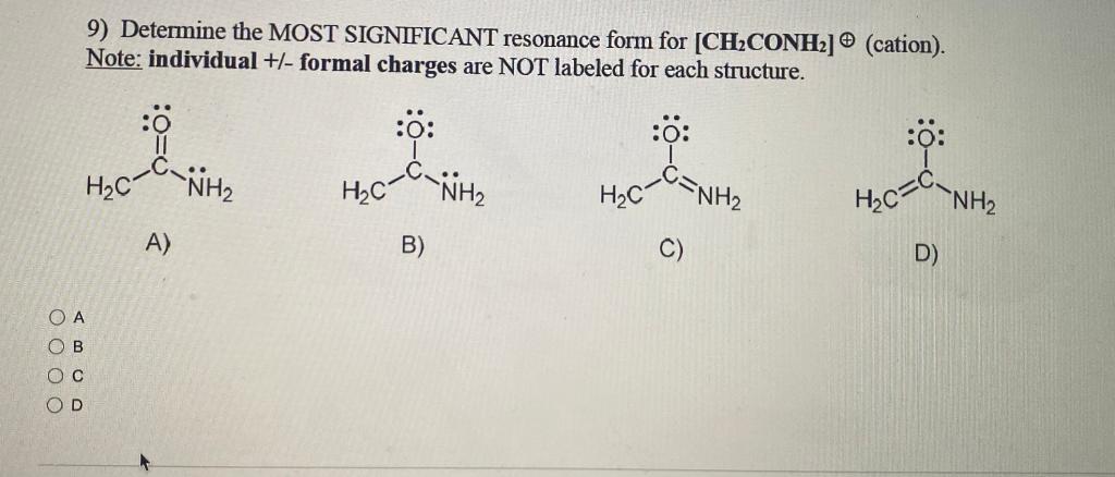 Solved 9) Determine the MOST SIGNIFICANT resonance form for | Chegg.com