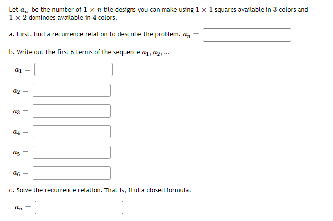 Solved Let an be the number of 1×n tile designs you can make | Chegg.com