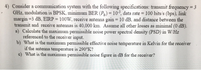 Solved 4) Consider a communication system with the following | Chegg.com