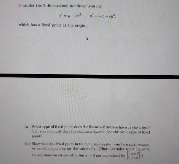 Solved Consider the 2-dimensional nonlinear system x=y – | Chegg.com