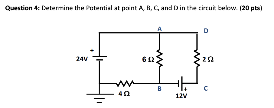 Solved Question 4: Determine the Potential at point A, B, C, | Chegg.com