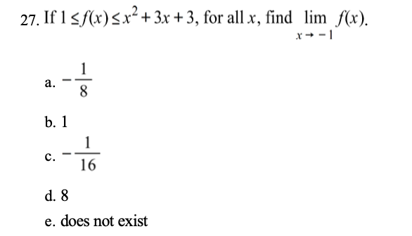 Solved 27. If 1≤f(x)≤x2+3x+3, for all x, find limx→−1f(x). | Chegg.com