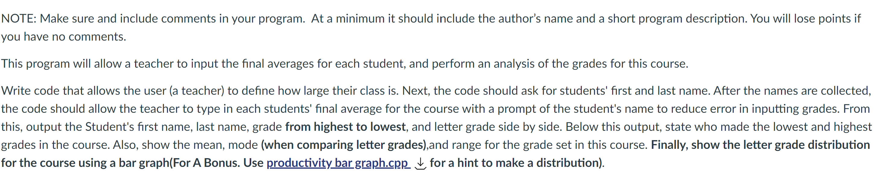 Solved NOTE: Make sure and include comments in your program. | Chegg.com