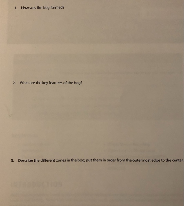 Solved 1. How was the bog formed? 2. What are the key | Chegg.com