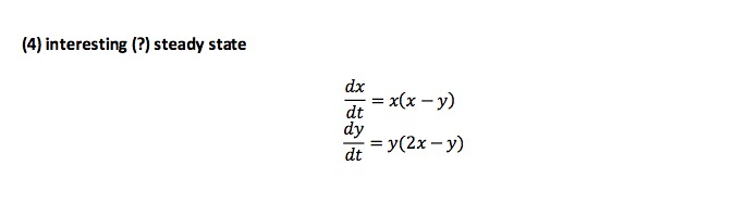 Solved For problems 1-4, (i) find all steady states, and | Chegg.com