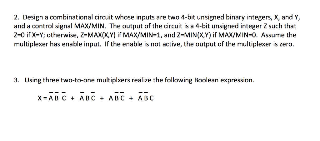 Solved 2. Design a combinational circuit whose inputs are | Chegg.com
