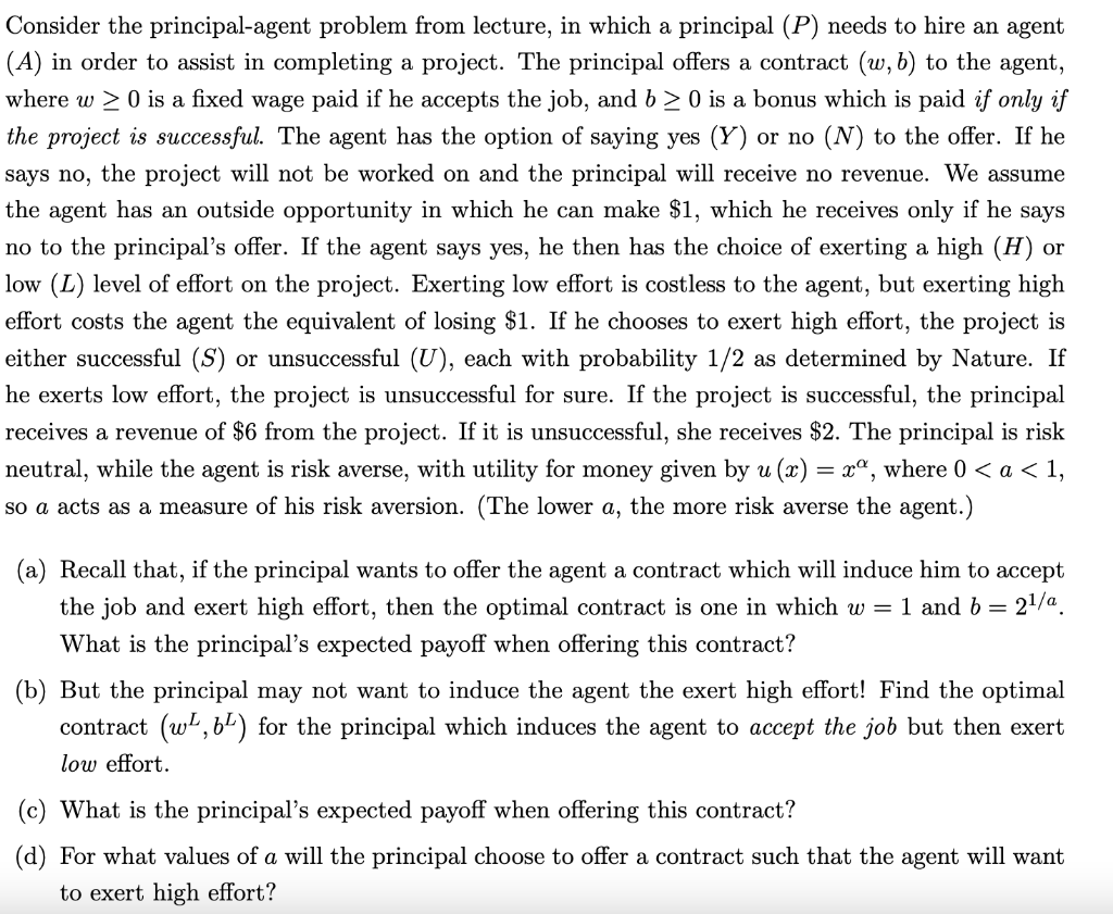 Solved Consider the principal-agent problem from lecture, in | Chegg.com