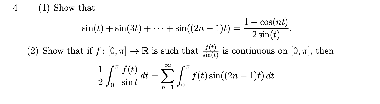 Solved 4. (1) Show that 1 - cos(nt) sin(t) + sin(3t) + ... + | Chegg.com