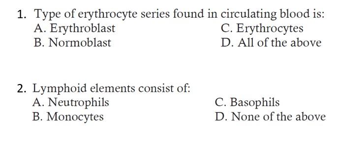 Solved 1. Type of erythrocyte series found in circulating | Chegg.com