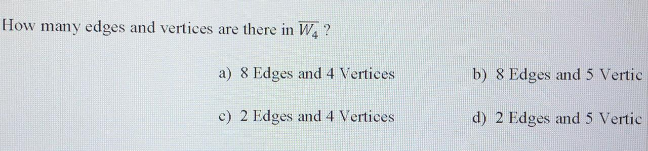 How many edges and vertices are there in W. ? a) 8 | Chegg.com