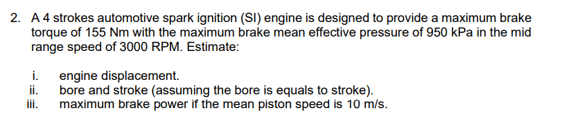 Solved 2. A 4 strokes automotive spark ignition (SI) engine | Chegg.com