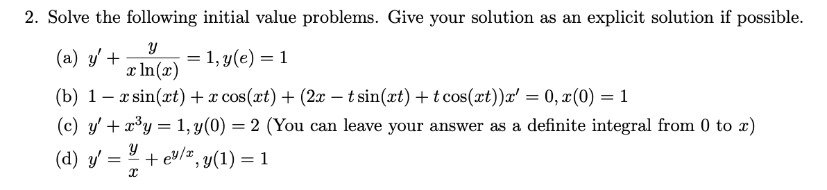 Solved 2. Solve the following initial value problems. Give | Chegg.com