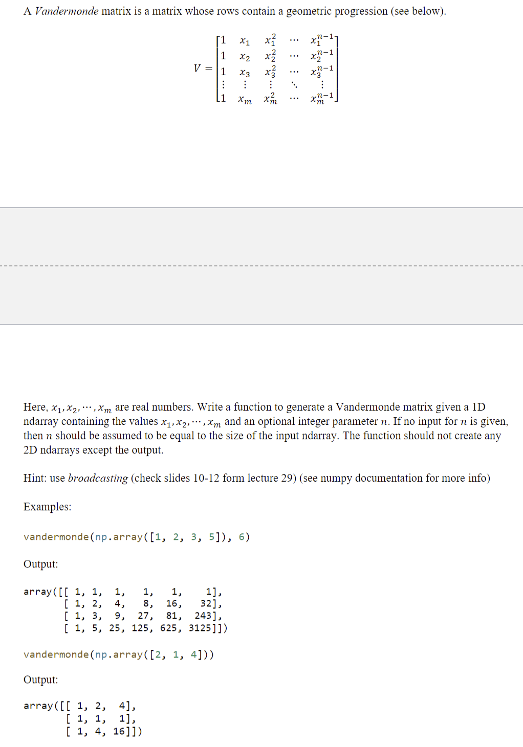 Solved A Vandermonde matrix is a matrix whose rows contain a | Chegg.com