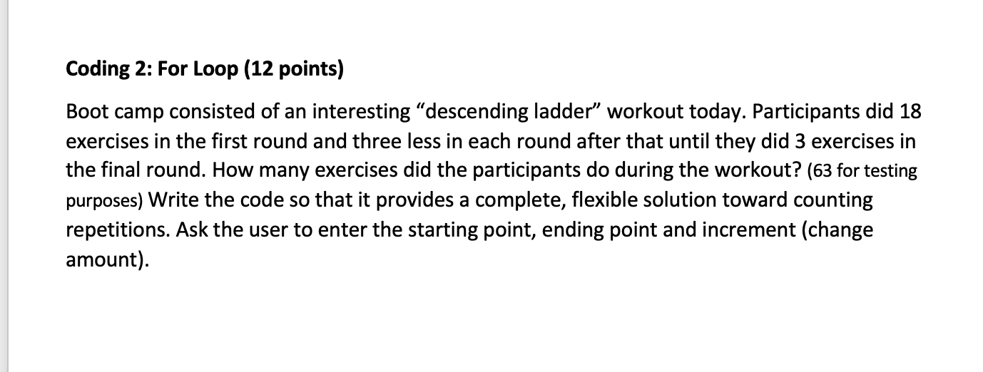 Solved Coding 2: For Loop (12 points) Boot camp consisted of | Chegg.com